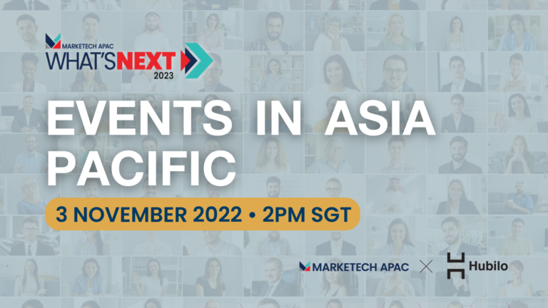 What's NEXT 2023: Events in Asia Pacific - MARKETECH APAC