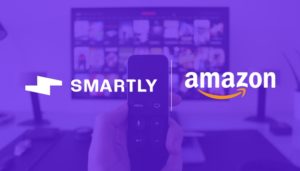 Smartly integrates with Amazon DSP to expand CTV capabilities globally ...